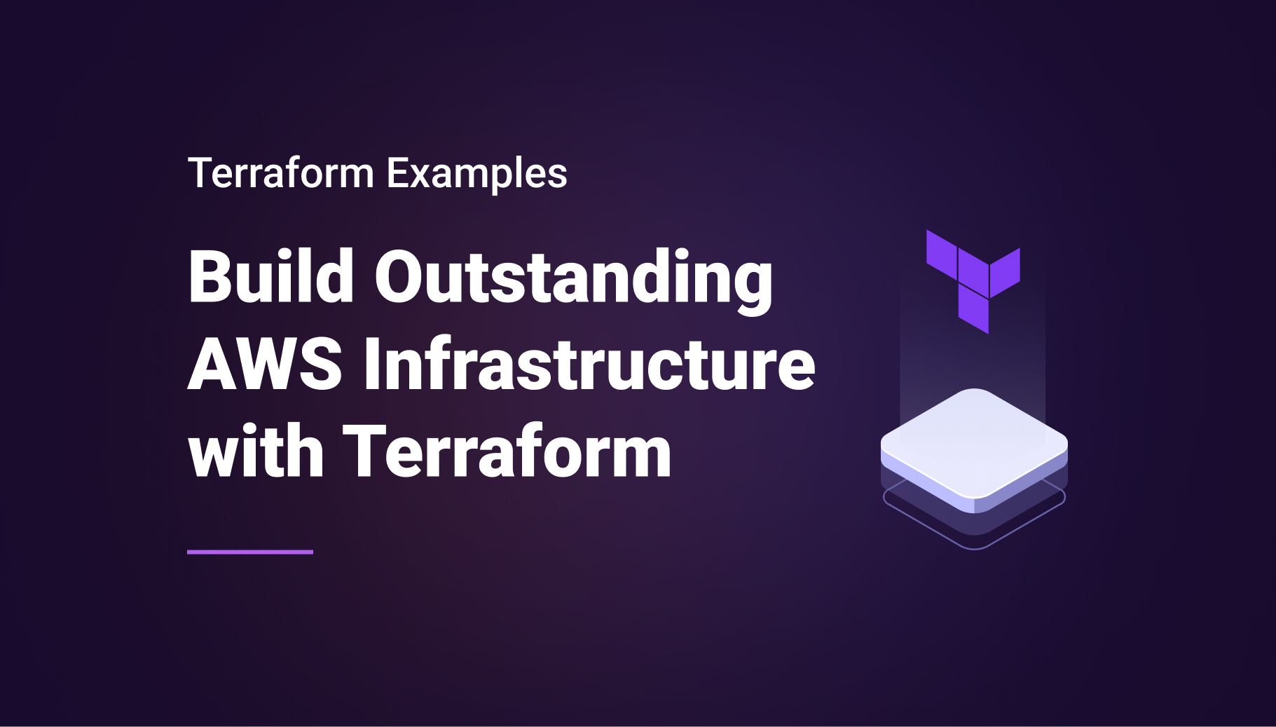Create outstanding AWS infrastructure with Terraform Examples